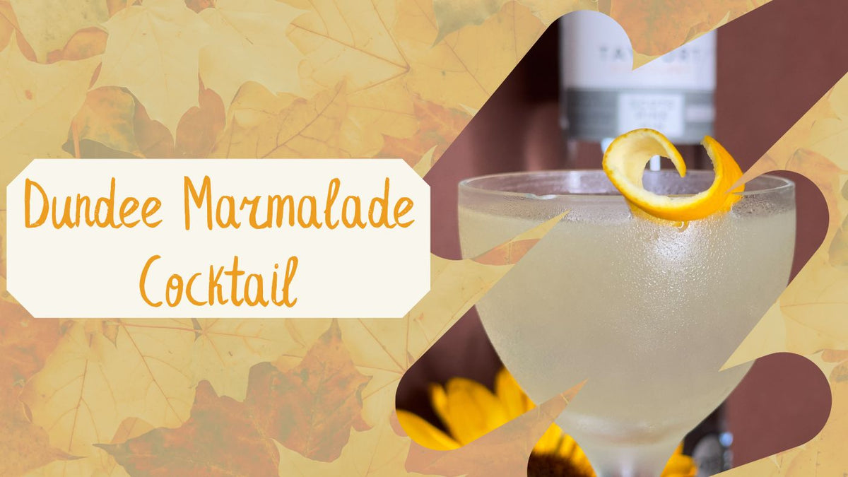 Dundee Marmalade Cocktail Recipe – Tayport Distillery