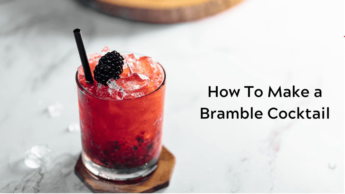 Classic Bramble Cocktail Recipe – Tayport Distillery