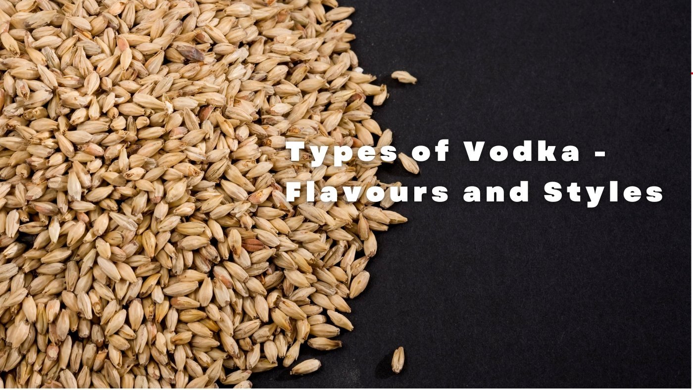 Types of Vodka - Explore Flavours and Styles – Tayport Distillery